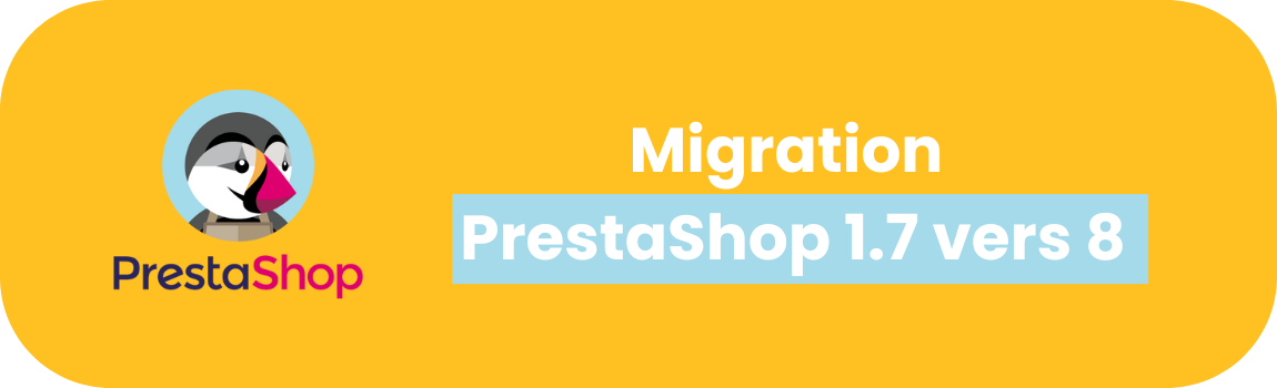 Migration PrestaShop 1.7 vers 8 : Tout savoir pour réussir sa transition | Wapiti